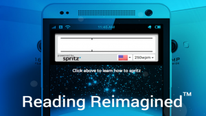 Have you heard of Spritz? It’s a new speed reading tech that will ...